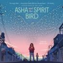 Listen Free to Asha and the Spirit Bird by Jasbinder Bilan with a Free ...