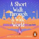 Listen Free to Short Walk Through a Wide World by Douglas Westerbeke ...