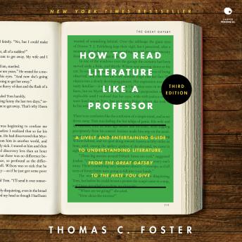 Listen Free to How to Read Literature Like a Professor [Third Edition]: A Lively and ...