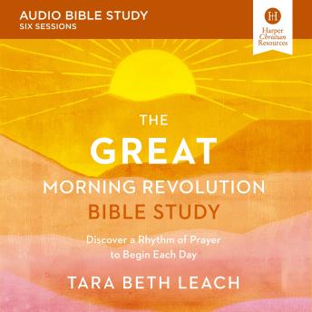 Listen Free to GREAT Morning Revolution: Audio Bible Studies: Discover ...