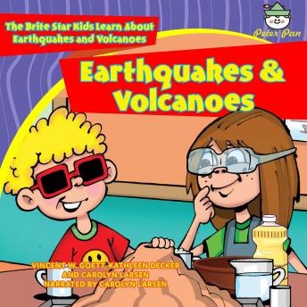 Earthquakes and Volcanoes: The Brite Star Kids Learn About Earthquakes ...