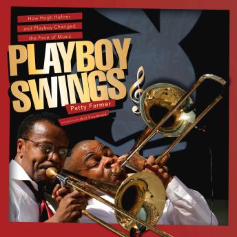 Listen Free to Playboy Swings: How Hugh Hefner and Playboy Changed the ...