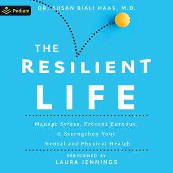 Listen Free to Resilient Life: Manage Stress, Prevent Burnout ...