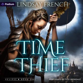 Listen Free to Time Thief: A Sci-Fi Romantasy: Eclipse, Book 1 by ...