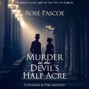 Murder in the Devil's Half Acre by Rose Pascoe
