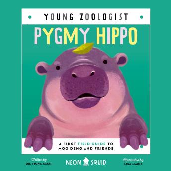 Listen Free to Pygmy Hippo (Young Zoologist): A First Field Guide to ...