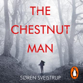 Listen Free to Chestnut Man: The chilling and suspenseful thriller now ...