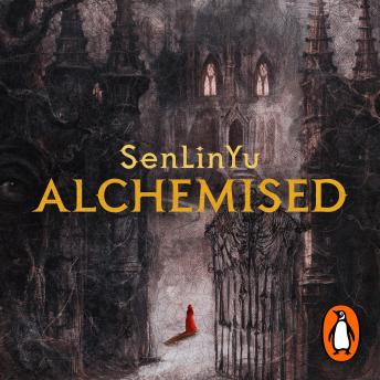 Listen Free to Alchemised: The 2025 debut novel phenomenon everyone is ...