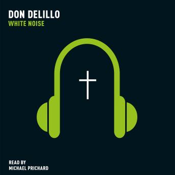 Listen Free to White Noise: The iconic and satirical classic, now a ...