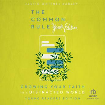 Listen Free to Common Rule Youth Edition: Growing Your Faith in a ...