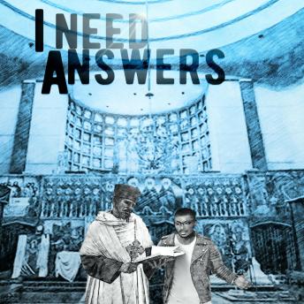 I Need Answers by Dawit Muluneh