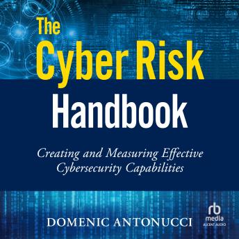 Listen Free to Cyber Risk Handbook: Creating and Measuring Effective ...