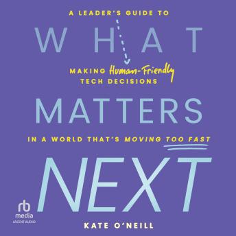 Listen Free to What Matters Next: A Leader's Guide to Making Human ...
