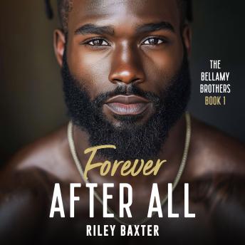 Listen Free to Forever After All by Riley Baxter with a Free Trial.