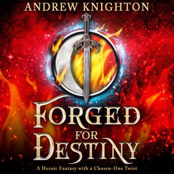 Listen Free to Forged for Destiny by Andrew Knighton with a Free Trial.