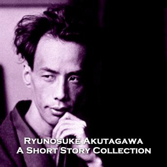Listen Free to Ryūnosuke Akutagawa - A Short Story Collection by ...