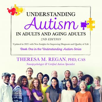 Understanding Autism in Adults and Aging Adults 2nd Edition: Updated in ...