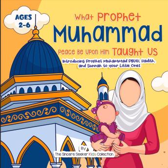 Listen Free to What Prophet Muhammad Peace be Upon Him Taught Us ...