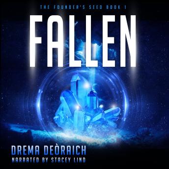 Listen Free to Fallen: The Founder's Seed, Book 1 by Drema Deòraich ...