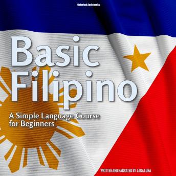 Basic Filipino: A Simple Language Course for Beginners by Zara Luna
