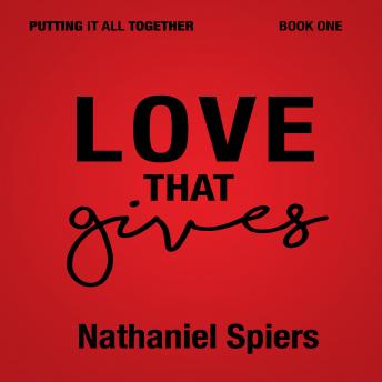 Love that Gives by Nathaniel Spiers