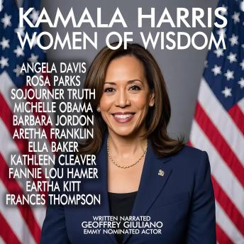 Listen Free to Kamala Harris Women Of Wisdom by Geoffrey Giuliano with ...