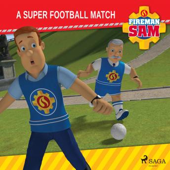 Listen Free to Fireman Sam - A Super Football Match by Mattel with a ...