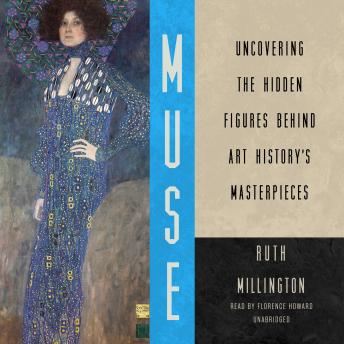 Listen Free to Muse: Uncovering the Hidden Figures behind Art History’s ...