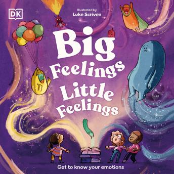 Listen Free to Big Feelings, Little Feelings: Get to Know Your Emotions ...