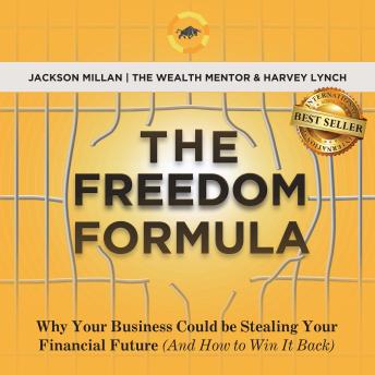Listen Free to Freedom Formula: Why Your Business Could Be Stealing ...