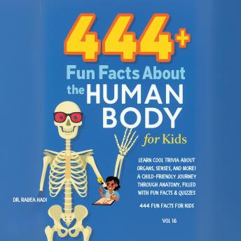 444+ Fun Facts About the Human Body for Kids: Learn Cool Trivia About ...