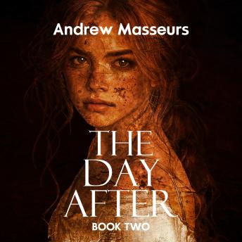 Listen Free to Day After: A Post-Apocalyptic Survival Thriller (A Day in the Life Series, Book 2 ...