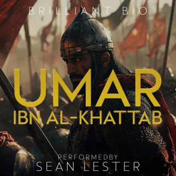 Listen Free to Umar ibn al-Khattab: The Complete Life Story by Brilliant Bio with a Free Trial.