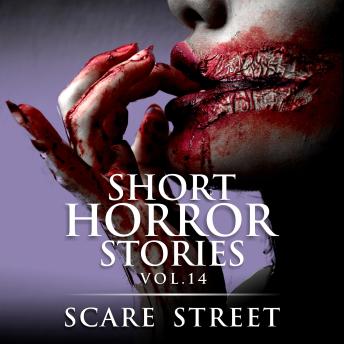 Short Horror Stories Vol. 14: Scary Ghosts, Monsters, Demons, and ...