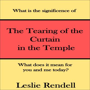Tearing of The Curtain in The Temple: God Tore The Curtain by Leslie ...