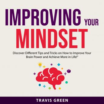 Listen Free to Improving Your Mindset: Discover Different Tips and ...