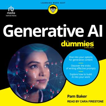 Listen Free to Generative AI For Dummies by Pam Baker with a Free Trial.