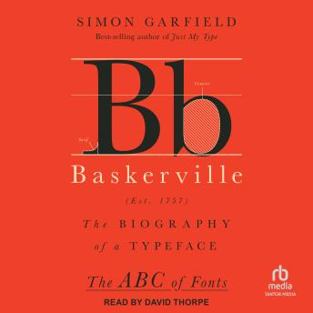 Listen Free to Baskerville: The Biography of a Typeface by Simon ...