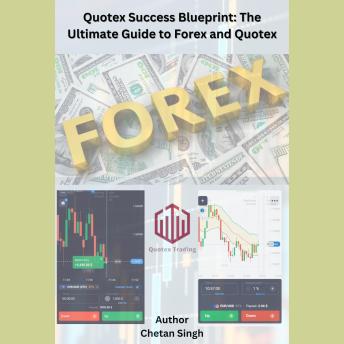 Quotex Success Blueprint: The Ultimate Guide to Forex and Quotex by ...