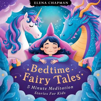 Listen Free to Bedtime Fairy Tales. 5 Minute Meditation Stories For ...