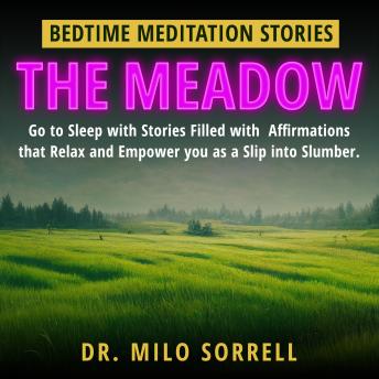 Listen Free to Bedtime Meditation Stories - THE MEADOW: Go To Sleep ...