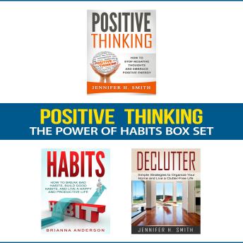 Positive Thinking: The Power of Habits Box Set: How to Stop Negative ...