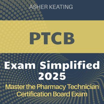 PTCB Simplified: Pharmacy Technician Certification Board Exam Prep 2024 ...