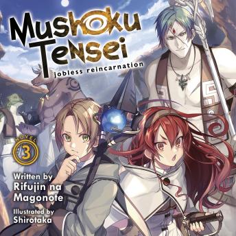 Mushoku Tensei: Jobless Reincarnation (Light Novel) Vol. 3 by Shirotaka ...