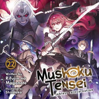 Mushoku Tensei: Jobless Reincarnation (Light Novel) Vol. 22 by ...