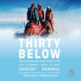 Listen Free to Thirty Below: The Harrowing and Heroic Story of the ...