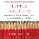 Listen Free to Little Soldiers: An American Boy, a Chinese School, and ...