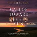 Listen Free to Gallop Toward the Sun: Tecumseh and William Henry ...
