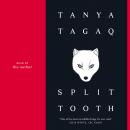 Listen Free to Split Tooth by Tanya Tagaq with a Free Trial.
