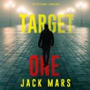 Target One (The Spy Game—Book #1) by Jack Mars